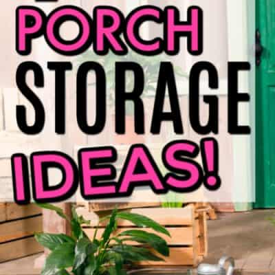 7 Amazing Porch Storage Ideas - Front Porch Decorating Ideas